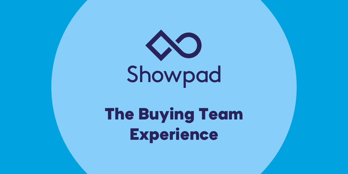 Modern Selling - The Buying Team Experience - Showpad